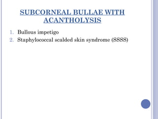VESICULAR AND BULLOUS LESIONS OF SKIN (2).pptx