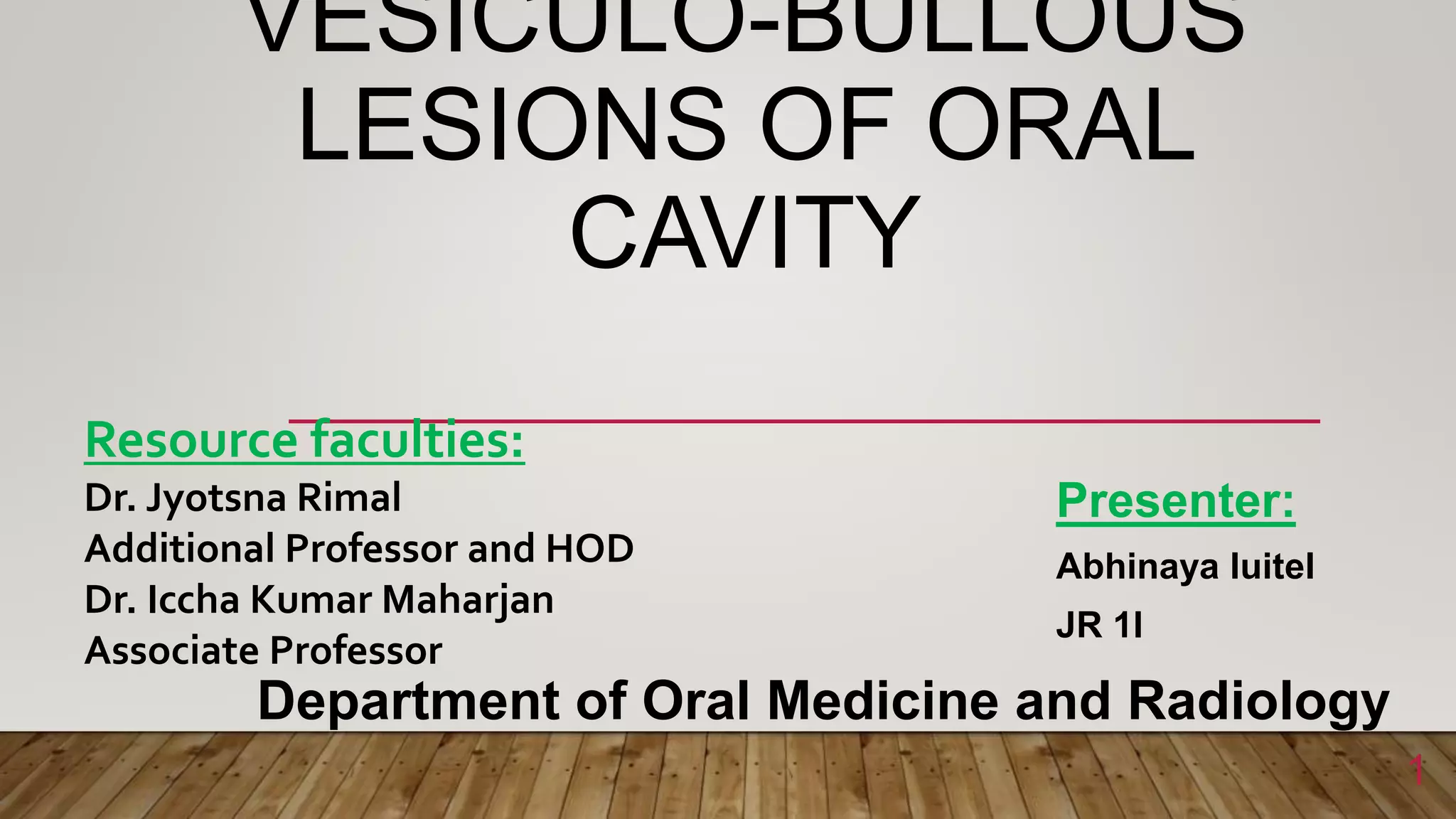 Vesiculo bullous lesions of oral cavity | PPTX