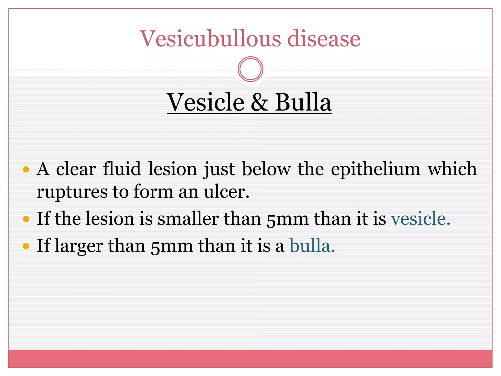 Vesiculobullous disease | PPTX