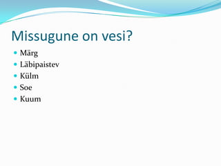 Vesi meie ümber | PPTX