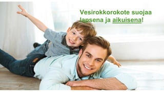 Vesirokko rokotusohjelmassa mita saatu aikaan | PPT