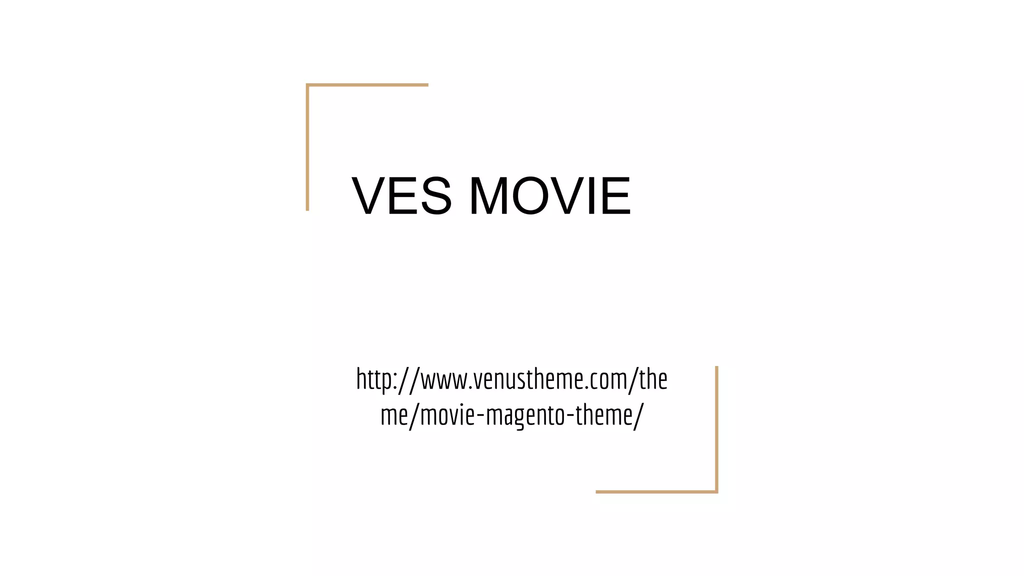 Ves movie magento theme | PPTX