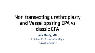 Vessel sparing and Non transecting EPA 2024.pptx | Sexual Conditions | Sexual Health