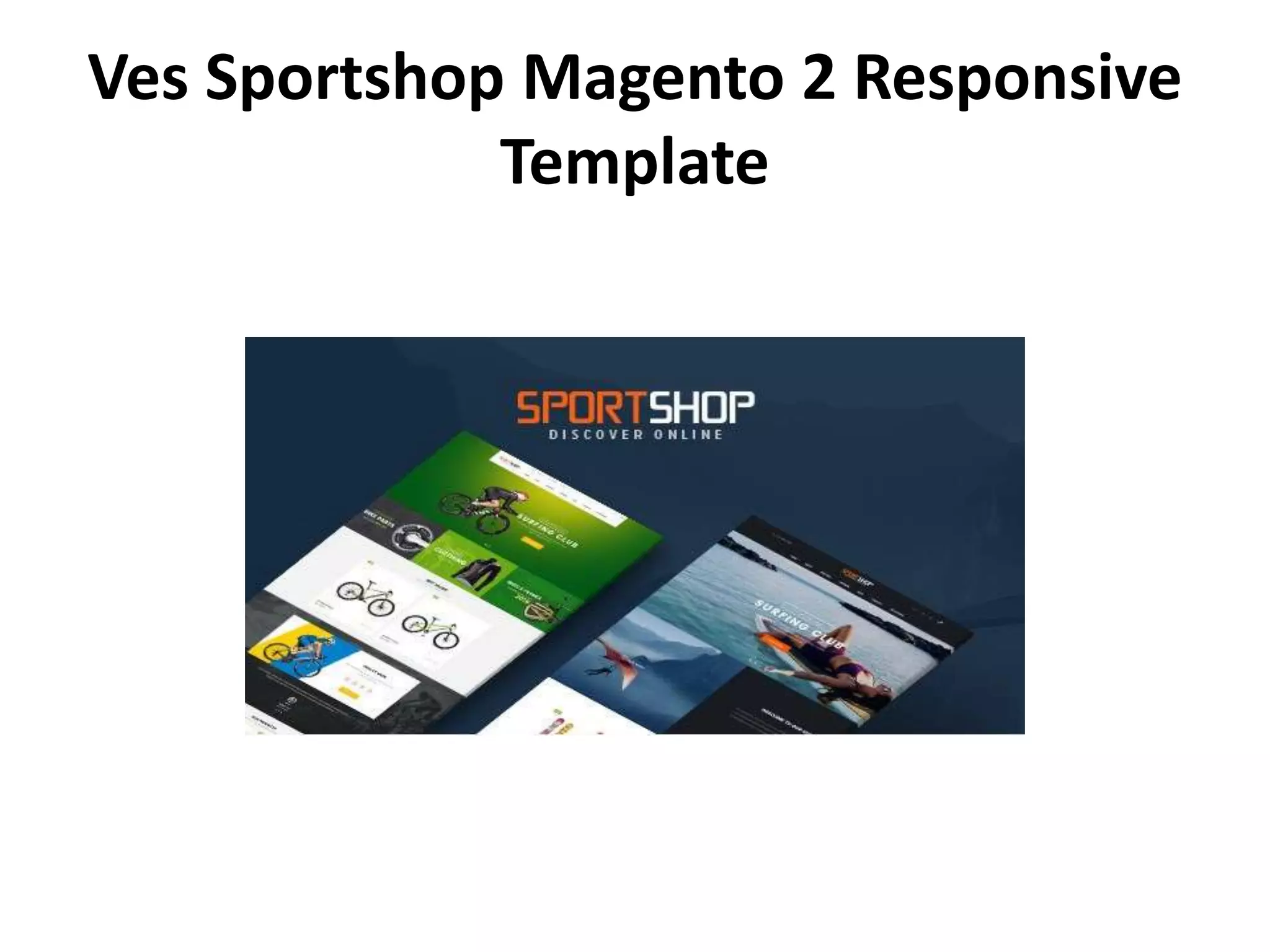 Ves sportshop magento 2 responsive template | PPT