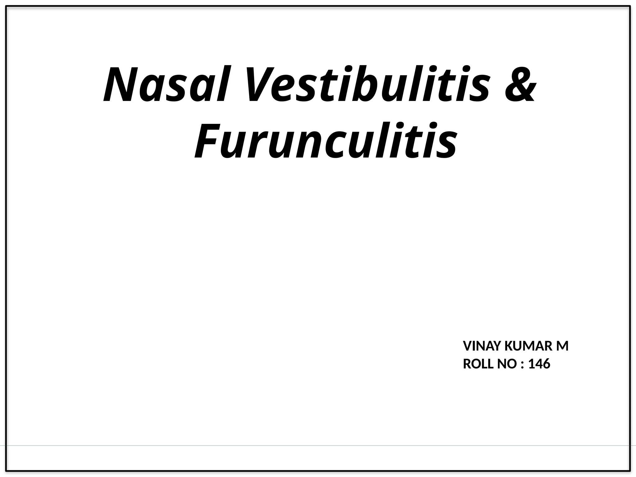 Vestibulitis_and_Furunculitis_Bordered.pptx
