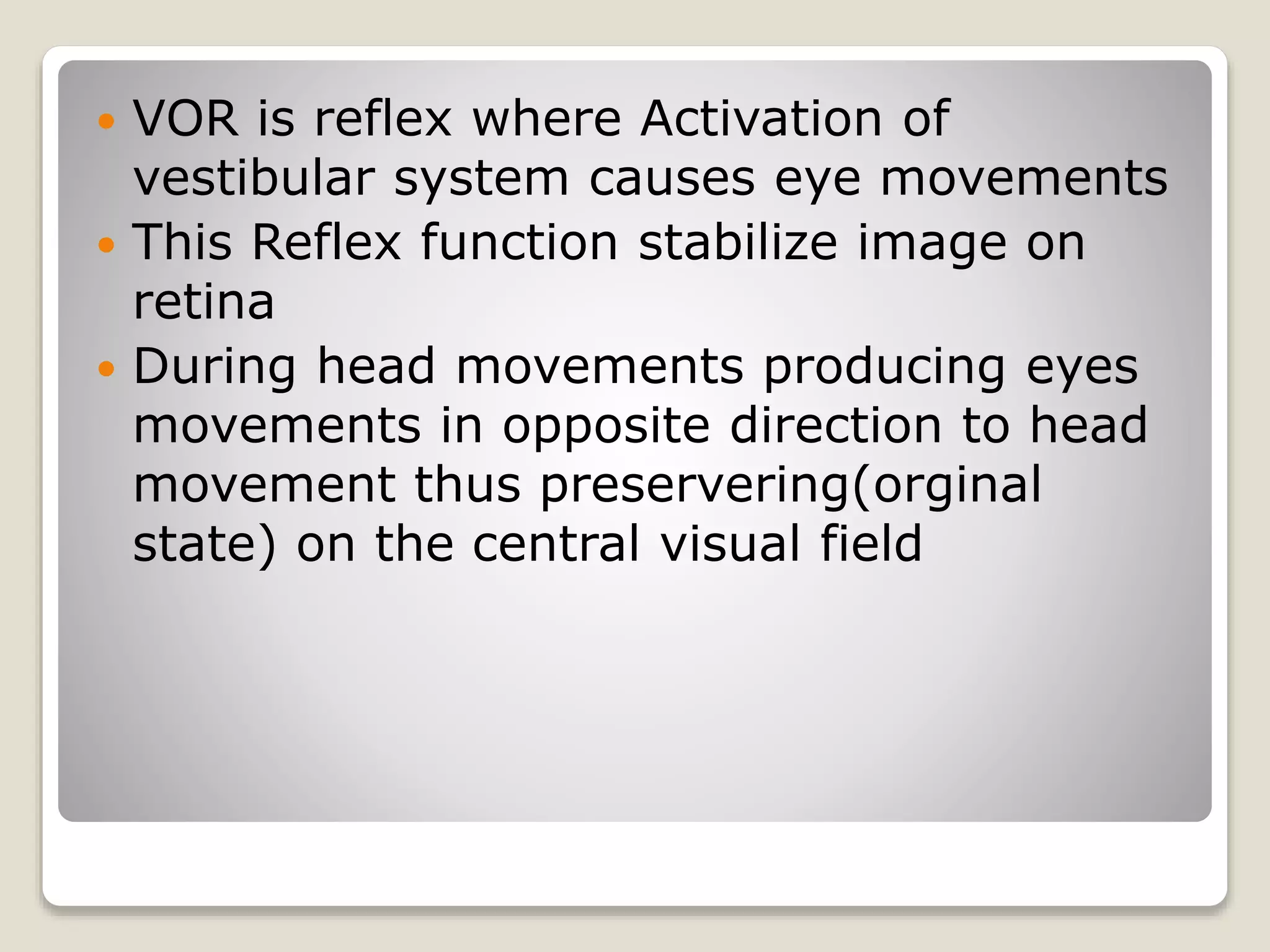 Vestibulo ocular reflex | PPTX