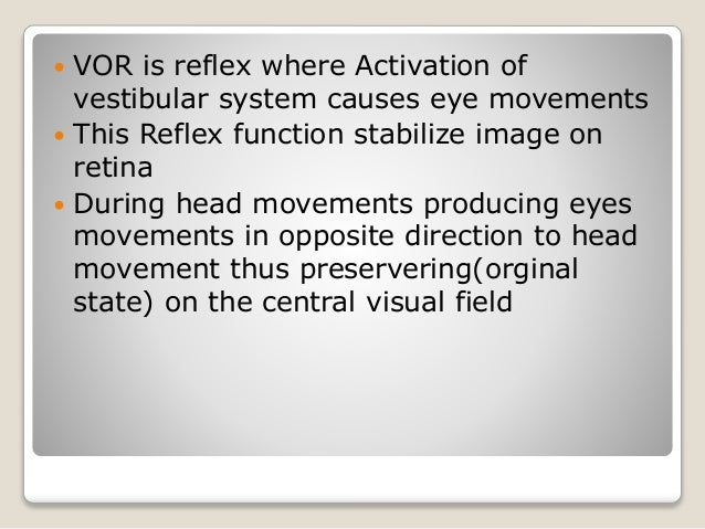 Vestibulo ocular reflex