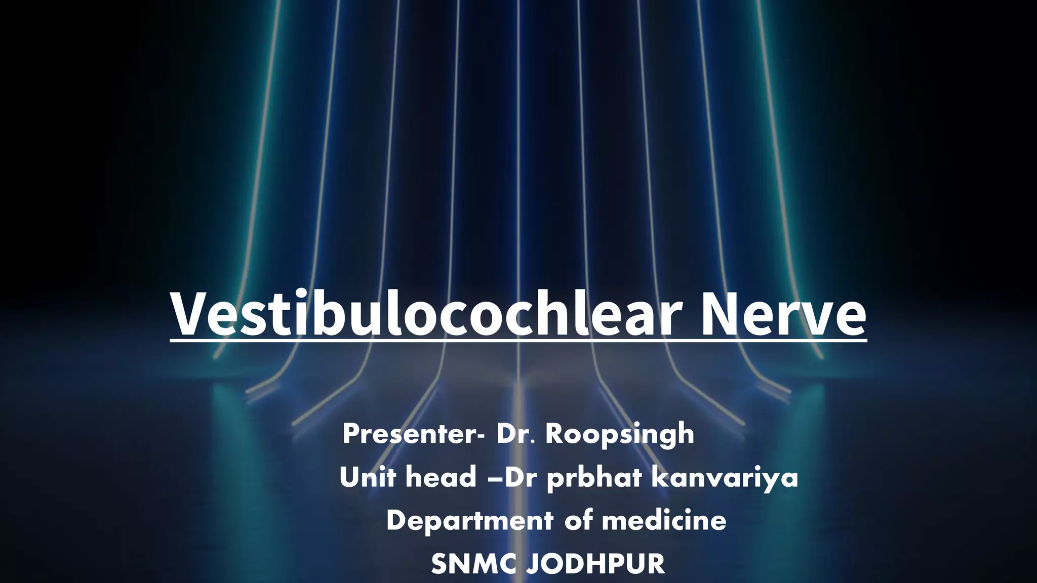 vestibulocochlear nerve dr roop.pdf