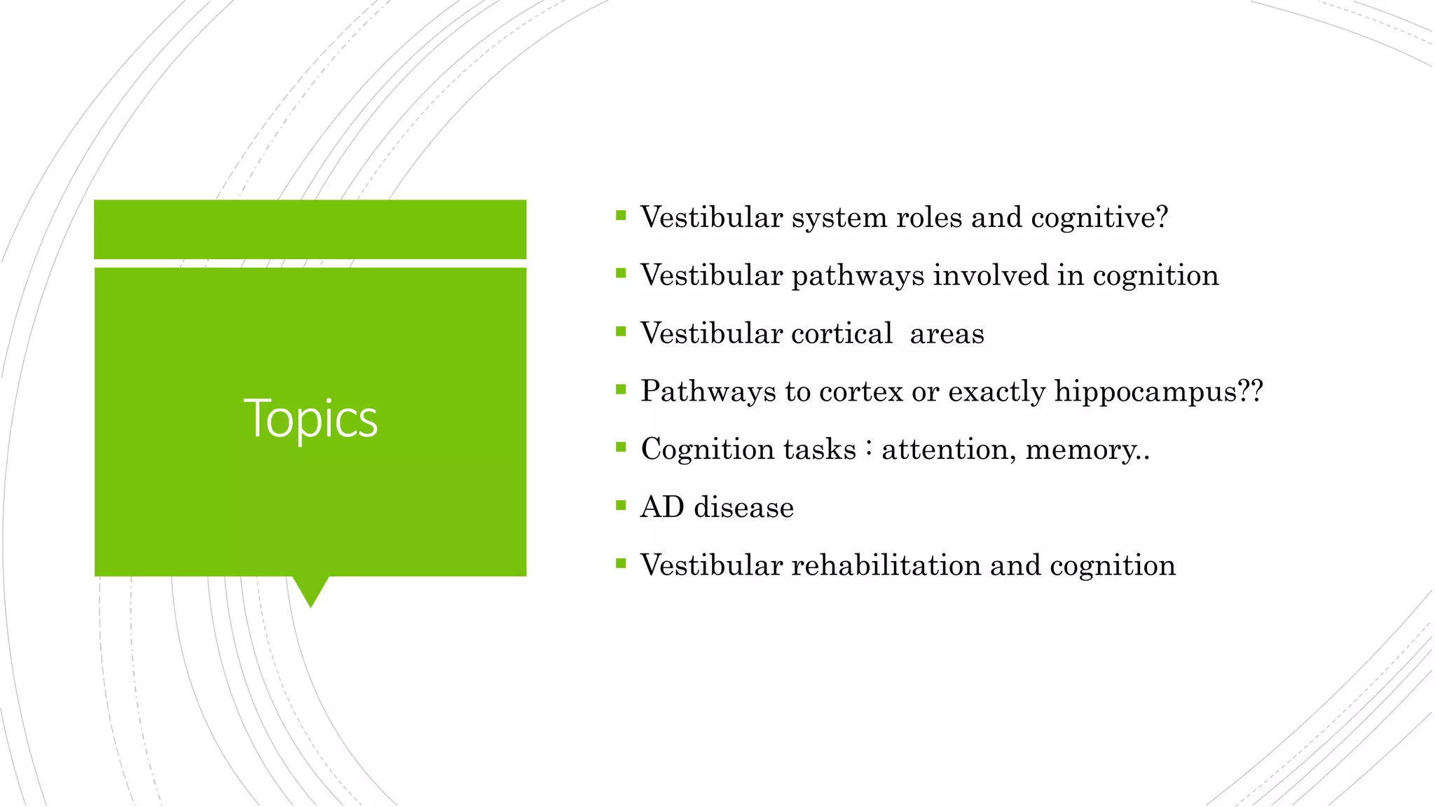 Vestibulocognitive interaction | PPTX