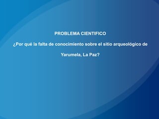 Vestigios del sitio arqueologico de yarumela | PPTX