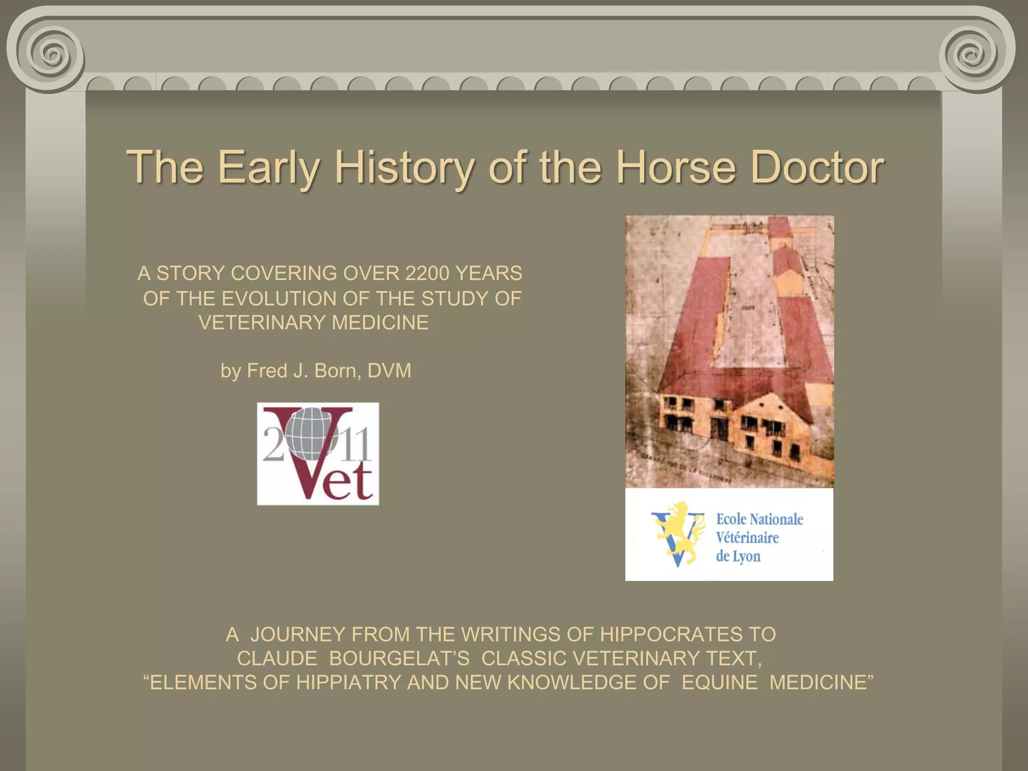 Vet2011 The Early History of The Horse Doctor - Lecture Edition -a ...