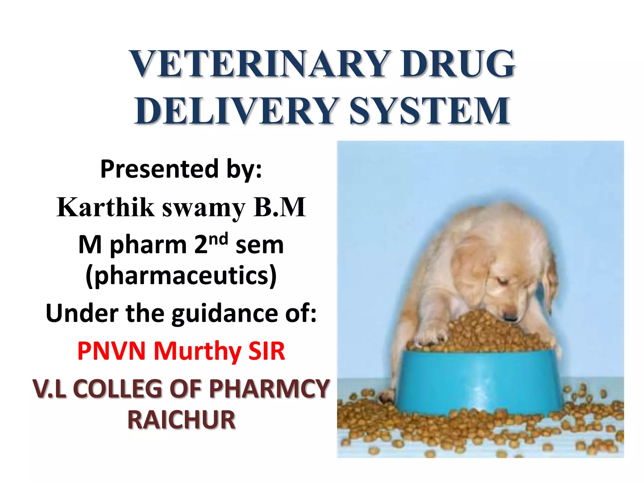 Veterinary drug delivery system | PPTX