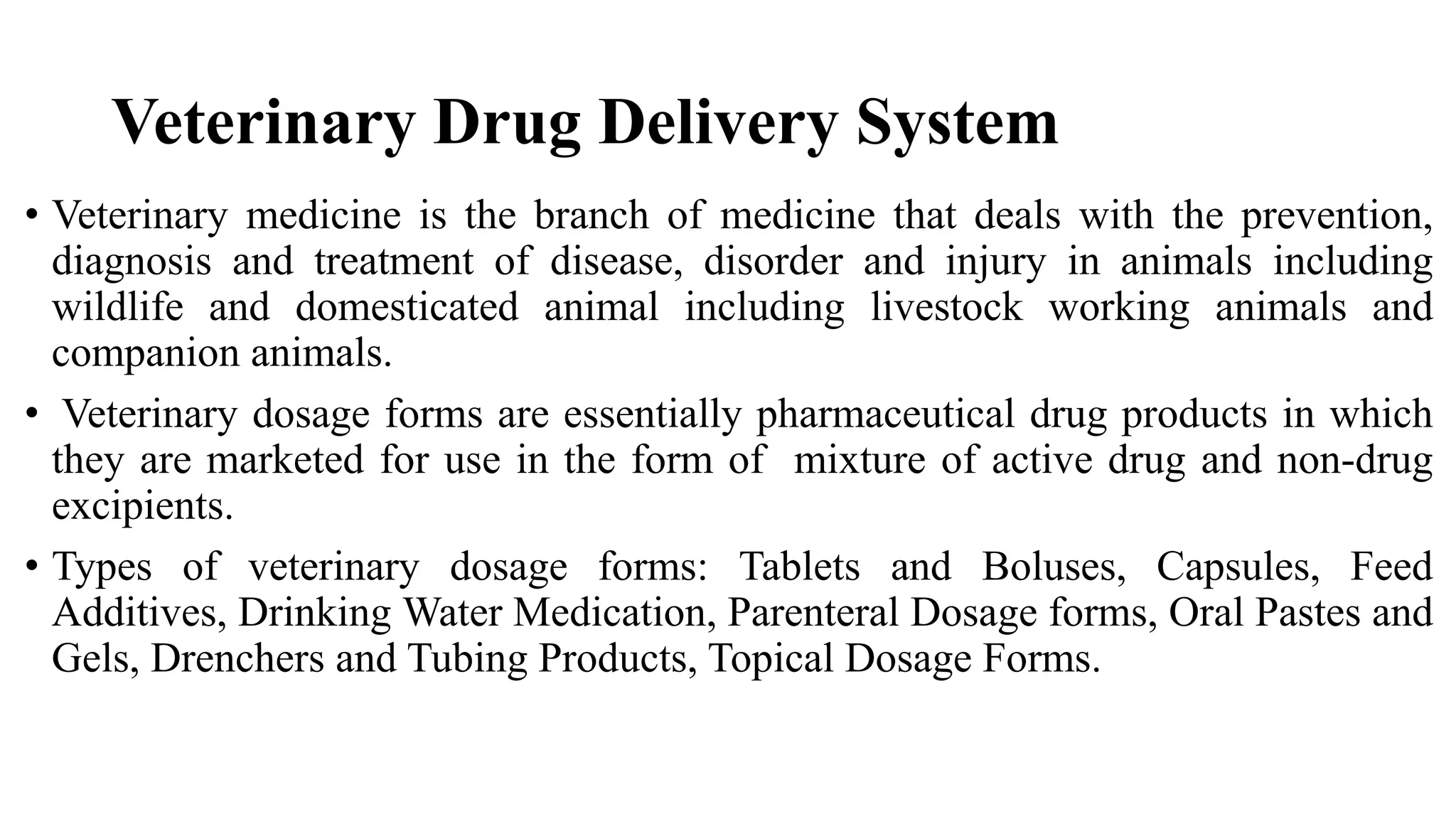 VETERINARY DRUG DELIVERY SYSTEMS, introduction and complete information ...