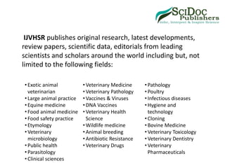 Veterinary Health Science and Research Journal - SciDocPublishers | PPT