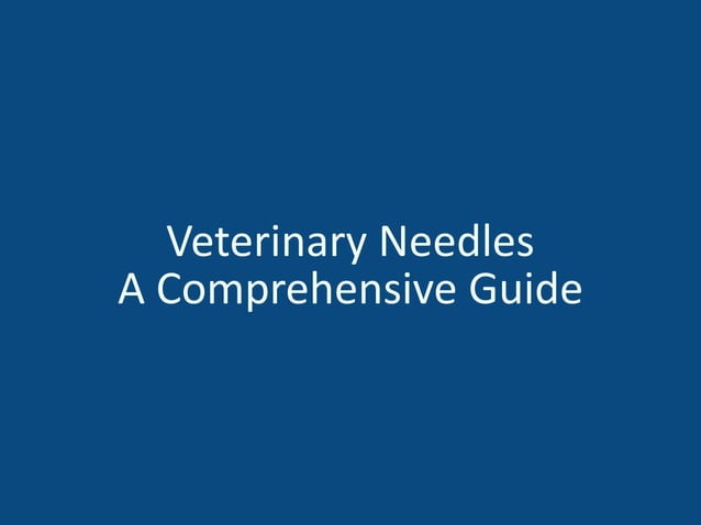 Veterinary Needles | PPT