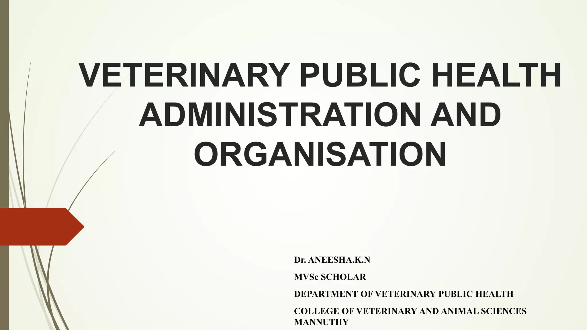 Veterinary public health administration and organisation | PPTX