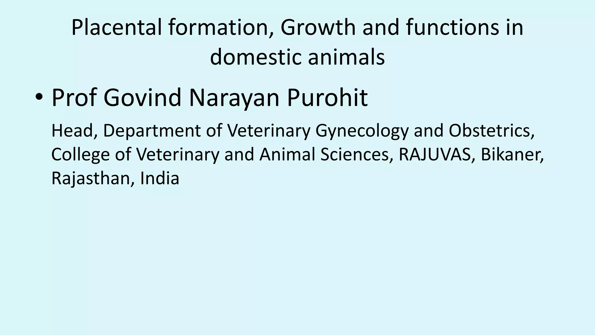 Vet obst lecture 2 placenta formation and growth | PPTX
