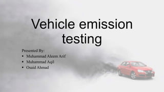 Vehicle Emission Testing Stations in Pakistan | PPTX