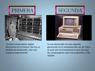 Primera y Segunda generación PC | PPTX