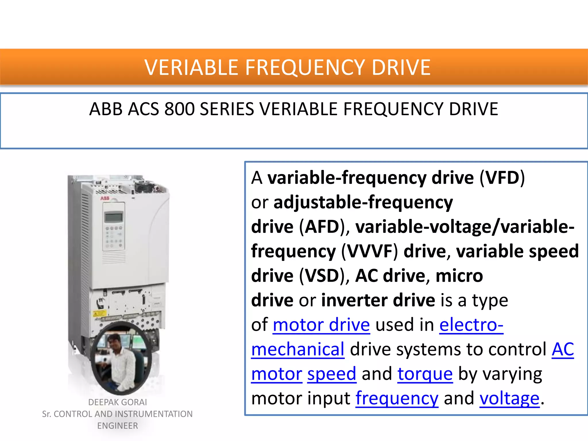 ABB ACS 800 SERIES VFD TRAINNING GUIDE BY DEEPAK GORAI | PPTX