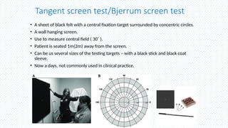 VISUAL FIELD EXAMINATION.VISUAL FIELD DEFECT PITUITARY AND CHIASMAL ...