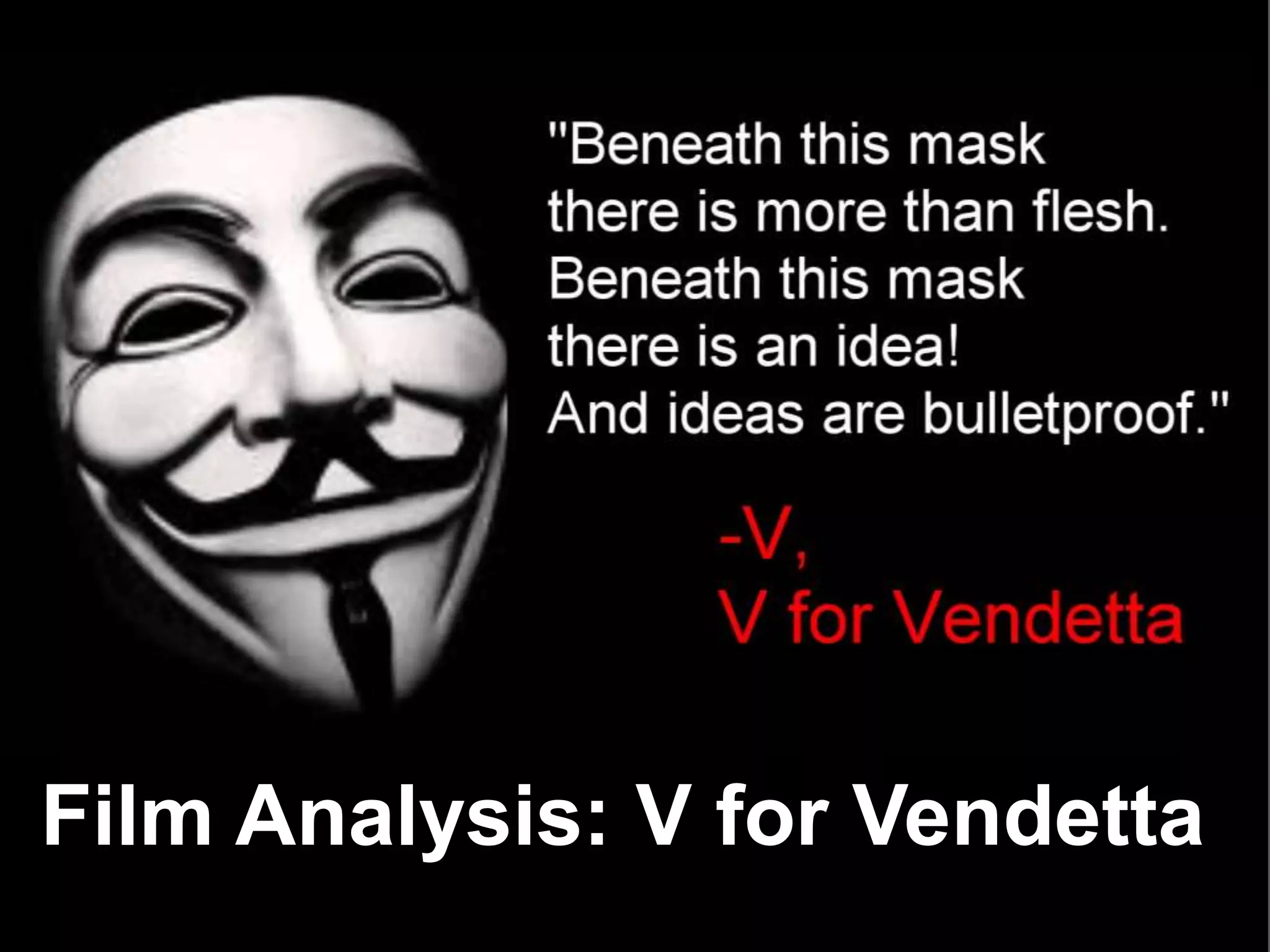 V for vendetta analysis | PPTX