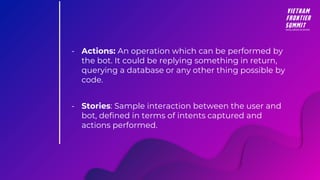 [VFS 2019] Building chatbot with RASA | PPTX