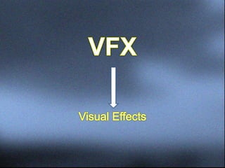 Vfx PPT | PPTX