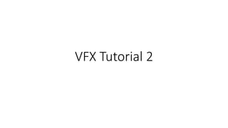 vfx 2.pptx