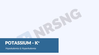 Potassium (Hyperkalemia & Hypokalemia) Fluid and Electrolytes | PDF