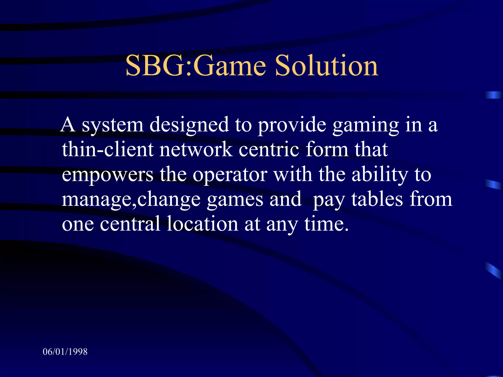 Server Based Gaming | PPT
