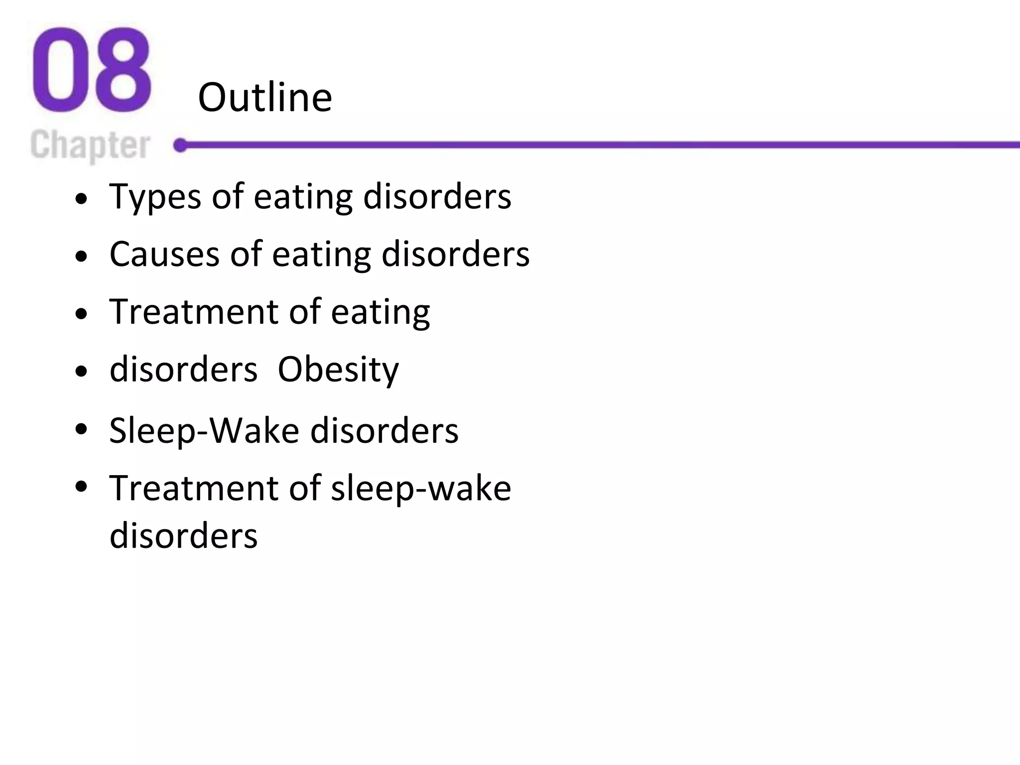 Lecture_7_Eating_and_Sleep_Wake_Disorders.ppt.pptx