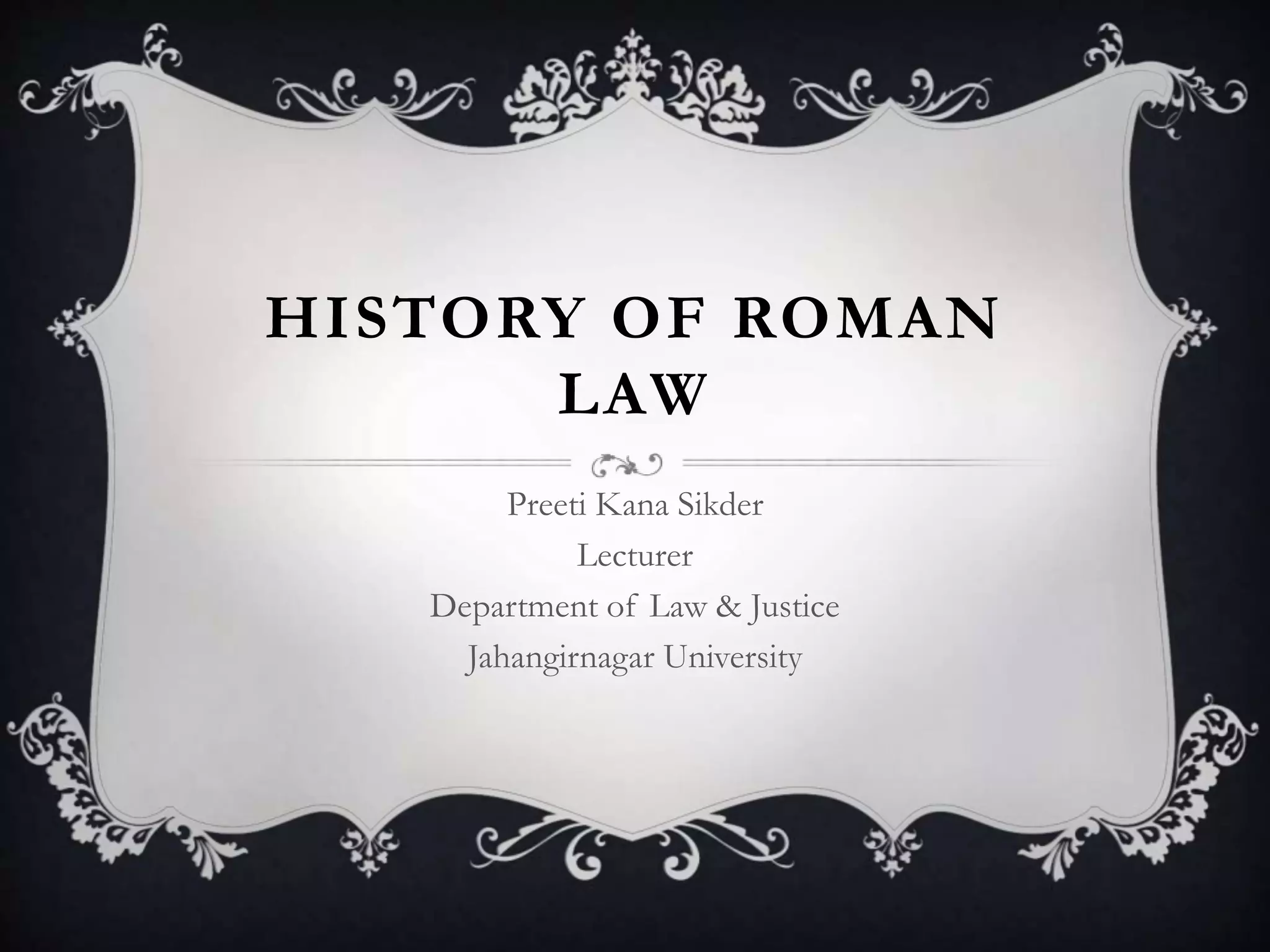 Principles of Roman Law: Development of Roman Legal Jurisprudence | PPTX