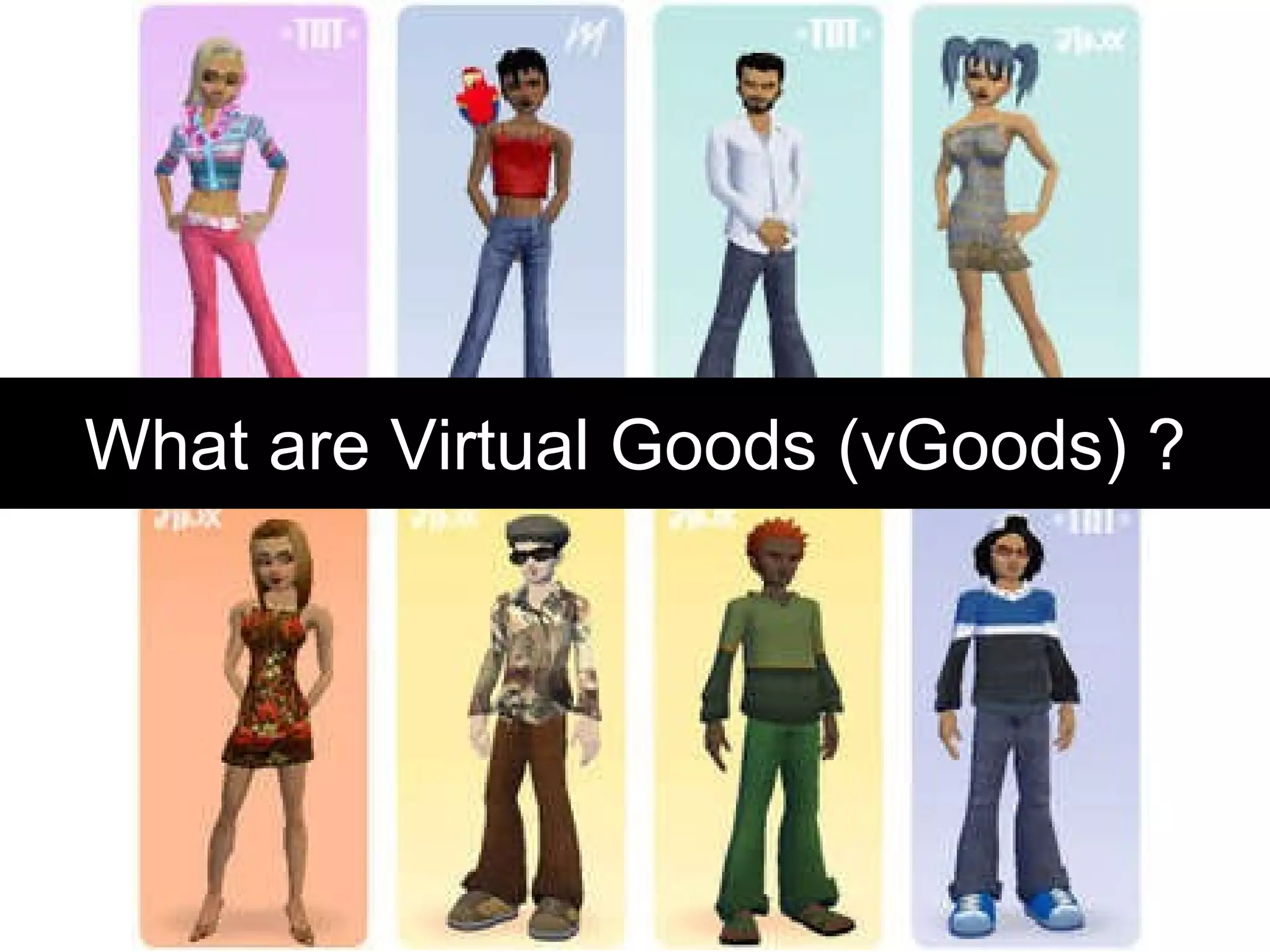 Virtual Goods: Why & How They Work | PPT
