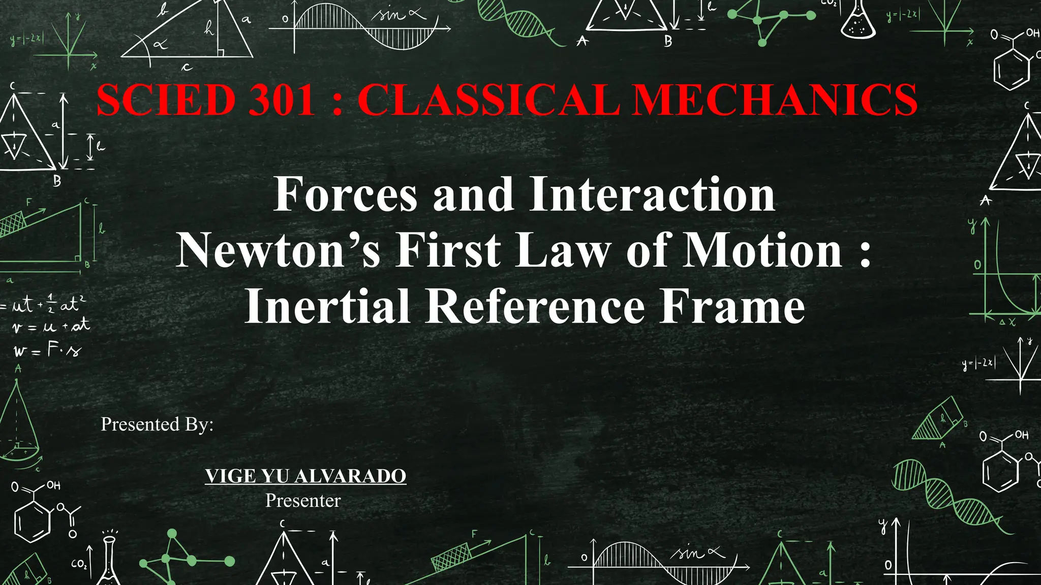 Forces and Interactions, Newton's First Law of motion: Inertial Reference Frame.pptx