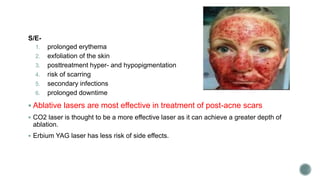 Acne scar management | PPTX