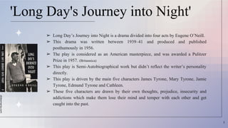 The_Tragic_Flaw_in_the_Play_Long_Days_Journey_into_Night_by_Eugene_ONeill.pptx