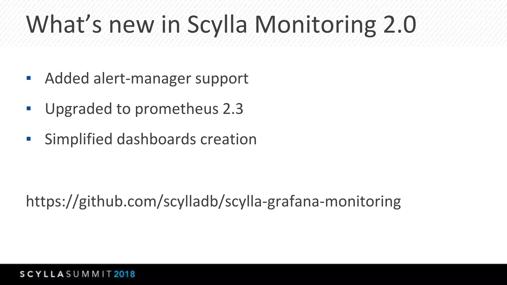 Scylla Summit 2018: Scylla Feature Talks - Scylla Monitoring 2.0 | PPTX