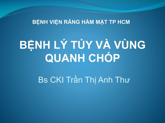BỆNH LÝ TỦY VÀ VÙNG QUANH CHÓP | PDF