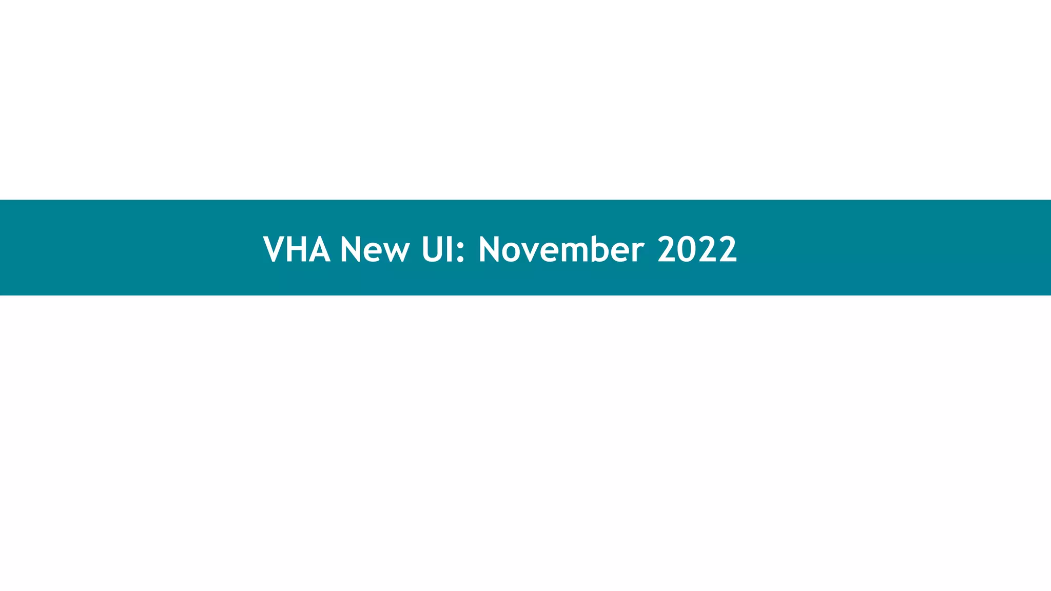 VHA_New Interface 2022.pptx VHA_New Interface 2022.pptx