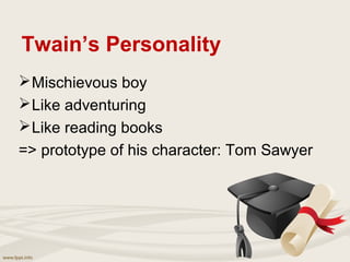 Mark Twain-The adventure of Tom Sawyer | PPT
