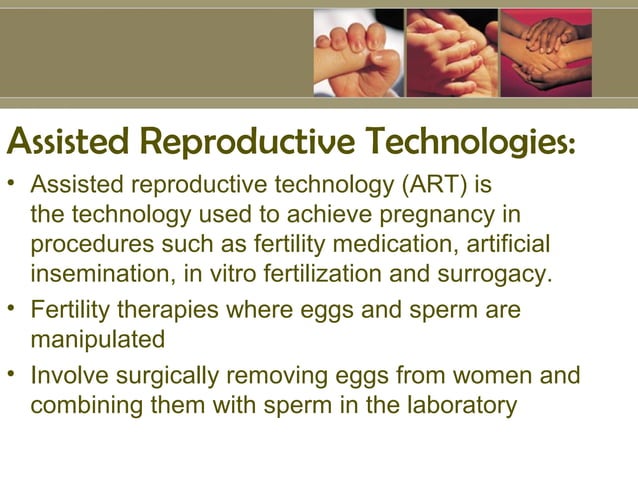 Assisted Reproductive Technologies Ppt