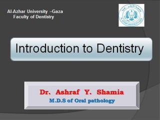 Introduction to Dentistry 1 | PPT