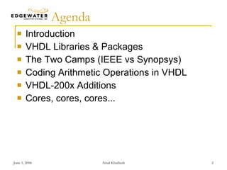 VHDL Packages, Coding Styles for Arithmetic Operations and VHDL-200x Additions | PPT