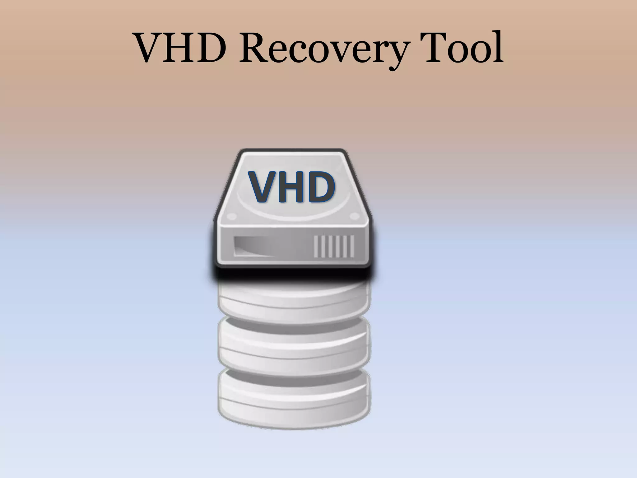 VHD Recovery Tool | PPSX