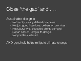 Mind the Gap - What can Passive House Design teach us about closing the ...
