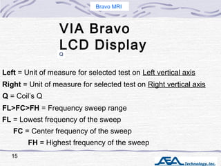 Bravo MRI Network Analyzer Training | PPT
