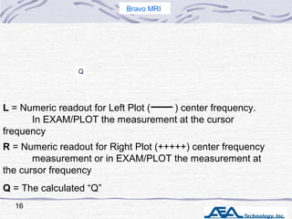 Bravo MRI Network Analyzer Training | PPT