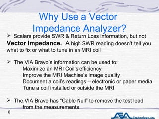 Bravo MRI Network Analyzer Training | PPT