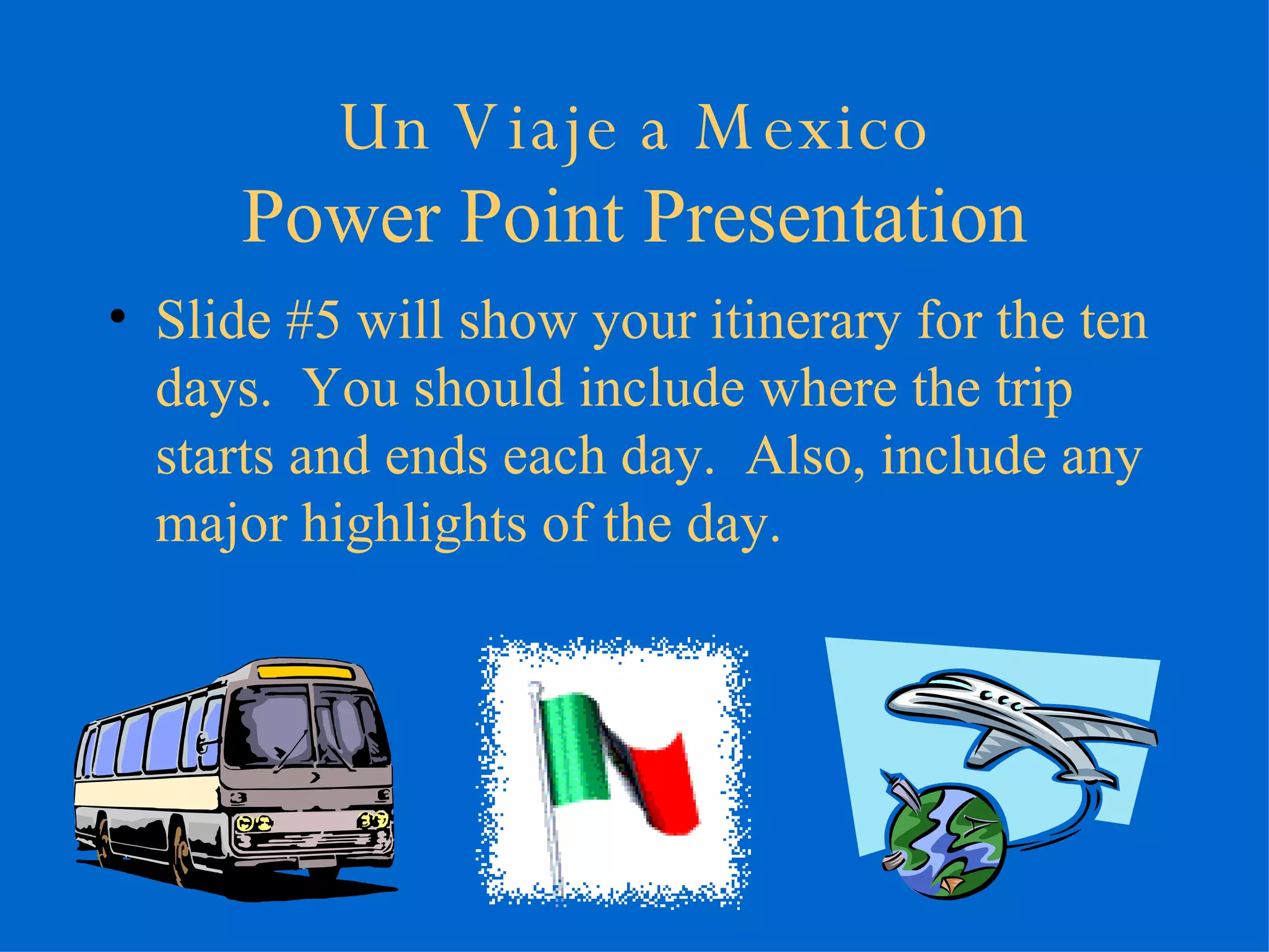 Viaje A Mexico Project 1 | PPT